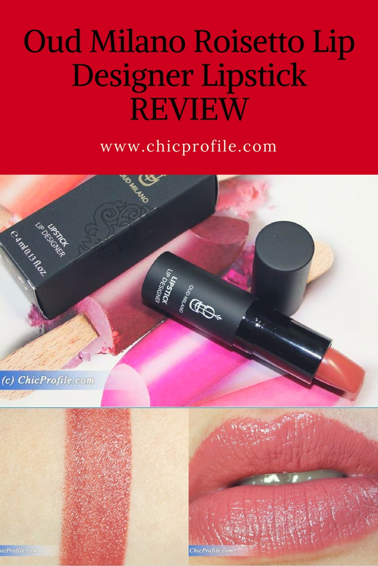Oud-Milano-Roisetto-Lip-Designer-Lipstick-Review-Swatches - Beauty ...