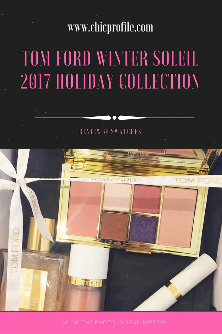Tom-Ford-Winter-Soleil-2017-Holiday-Collection-Review-Swatches - Beauty ...