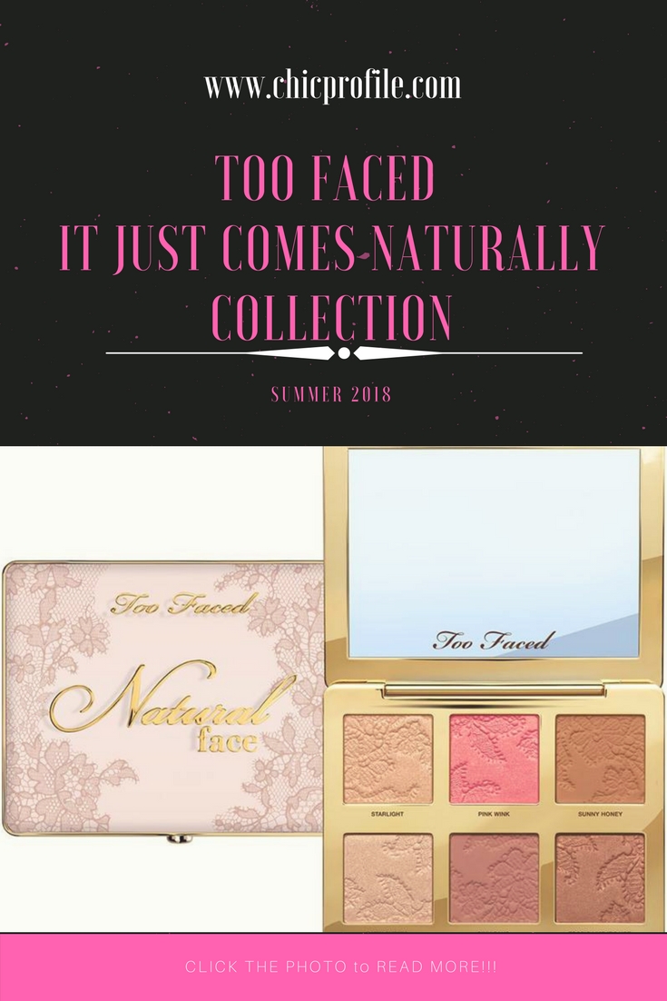 Too-Faced-Summer-2018-It-Just-Comes-Naturally-Collection - Beauty ... Too-Faced-Summer-2018-It-Just-Comes-Naturally-Collection - Beauty ...